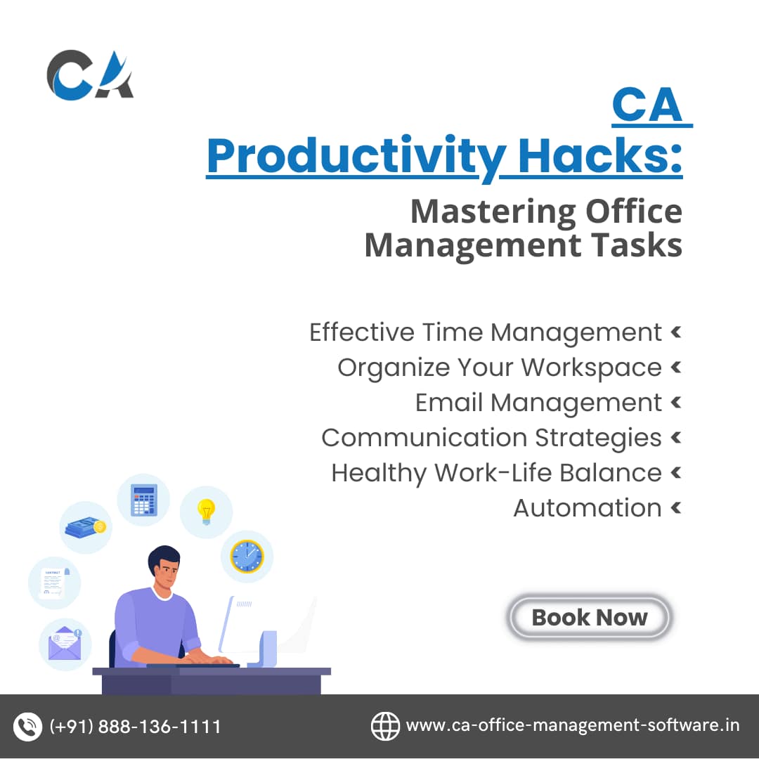 CA Productivity Hacks: Mastering Office Management Tasks - CA-OMS
