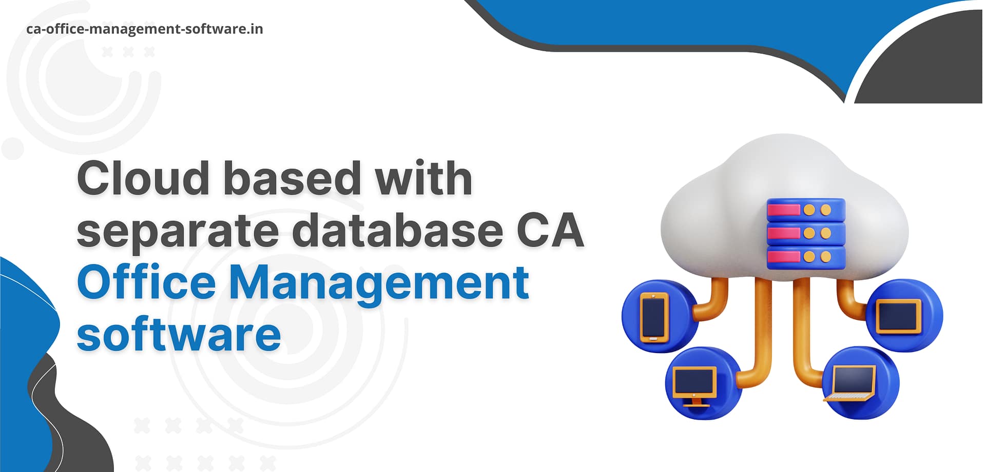 Cloud based with separate database CA Office Management software - CA-OMS